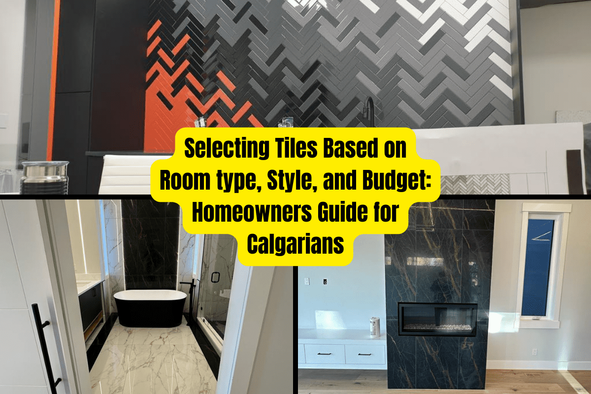 Selecting Tiles Based on Room type, Style, and Budget: Homeowners Guide ...
